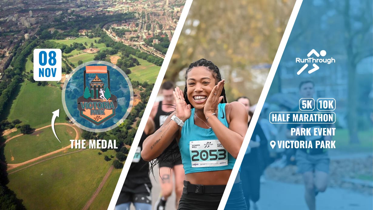 RunThrough UK VICTORIA PARK 5K, 10K & HALF MARATHON NOVEMBER 2025